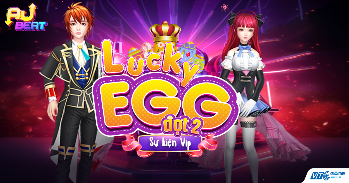 (SỰ KIỆN VIP) LUCKY EGGS